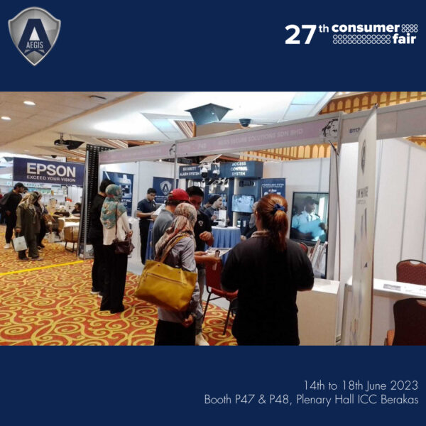 27th Consumer Fair! - AEGIS Secure Solution Sdn Bhd