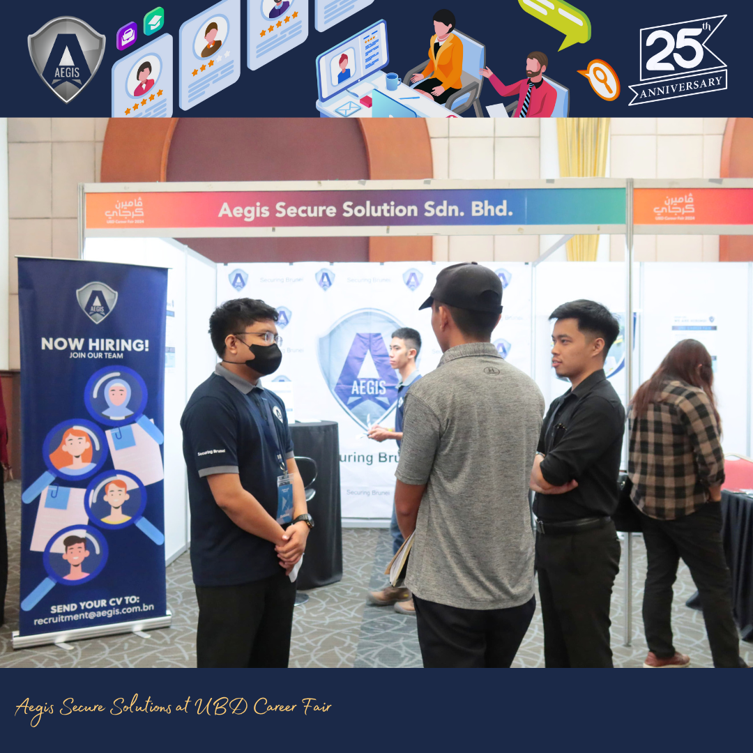 UBD Career Fair - AEGIS Secure Solution Sdn Bhd
